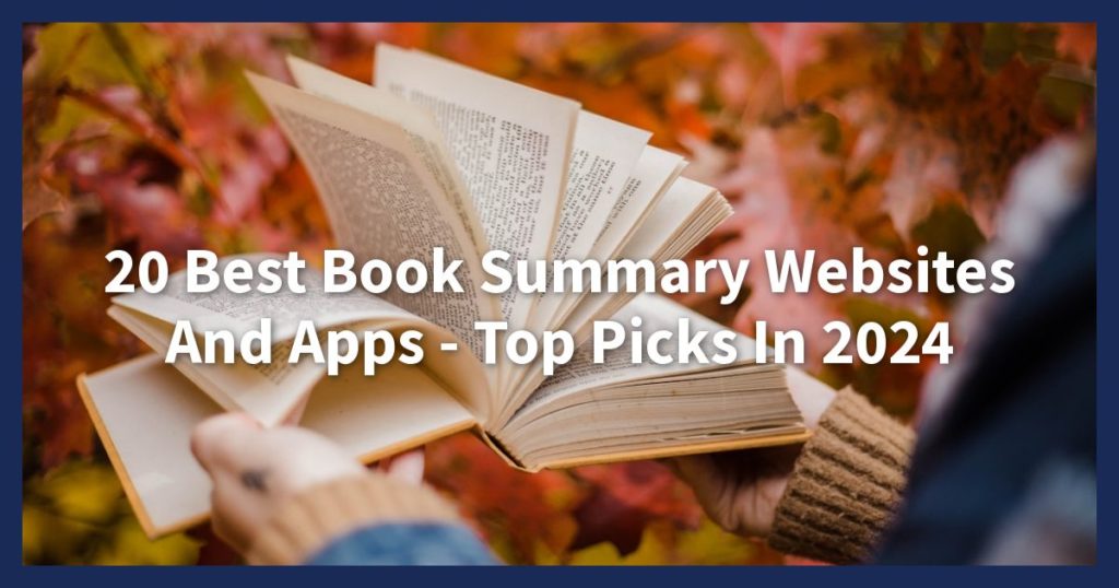 20 Best Book Summary Websites & Apps - Top Picks In 2024 - Lorelei Web ...